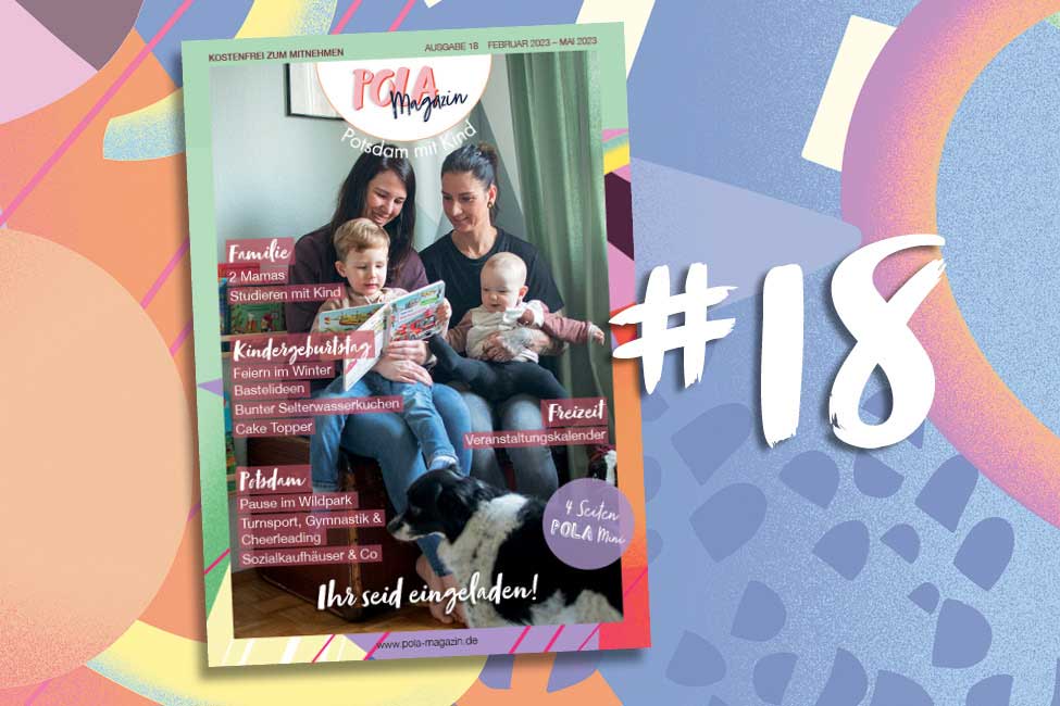 "Ihr seid eingeladen" zum POLA Magazin #18