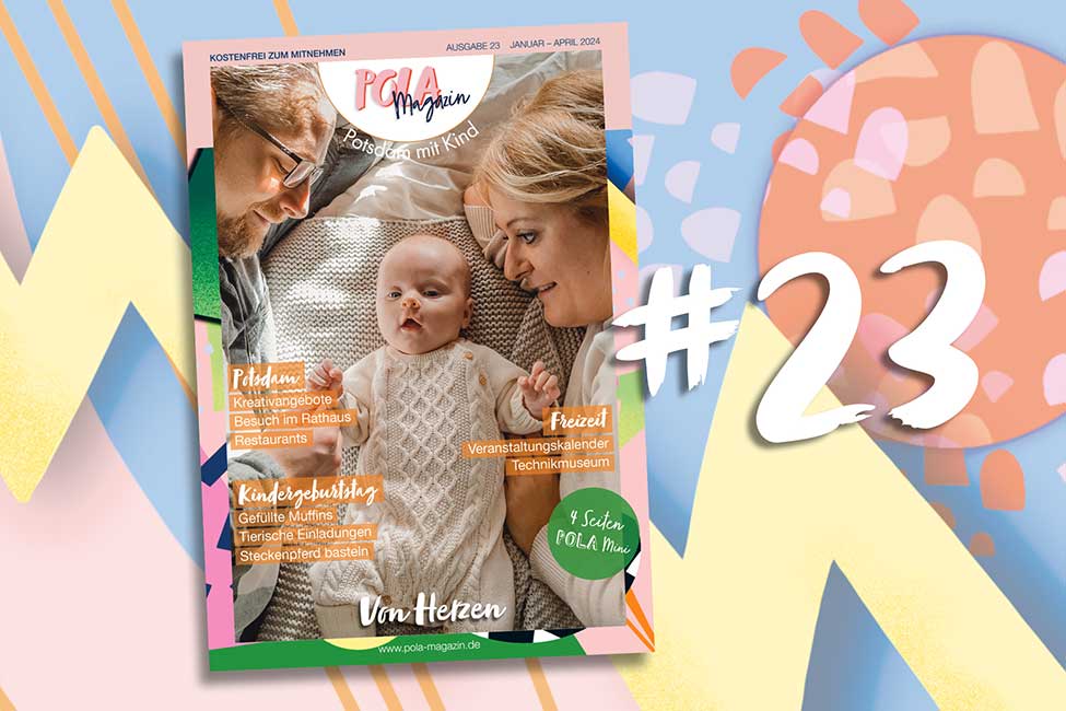 "Von Herzen" kommt unser POLA Magazin #23